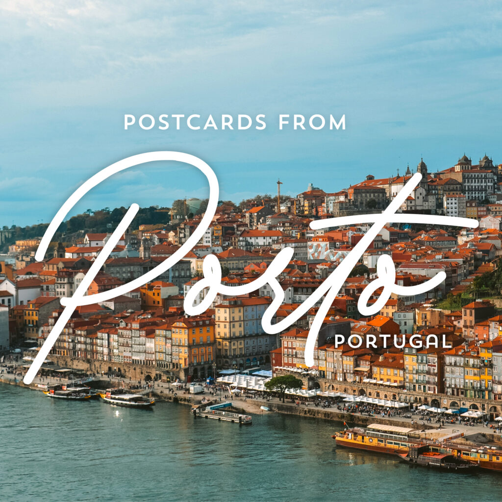 Postcards from Porto, Portugal: A Photo Diary - SARA SEES